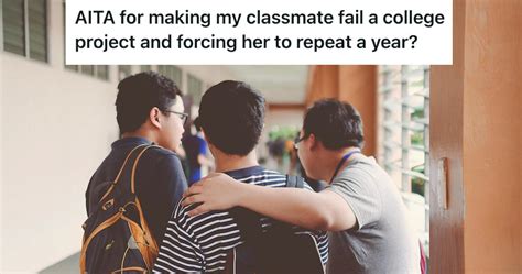 Lazy Classmate Refused To Contribute To A Big Group Project So They Got Revenge And She Has To