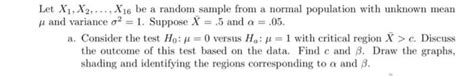 solved let x1 x2 … x16 be a random sample from a normal