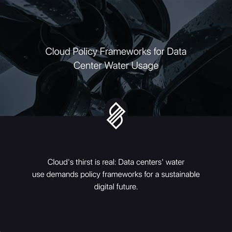 Cloud Policy Frameworks For Data Center Water Usage → Scenario