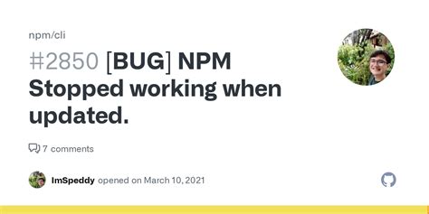 Bug Npm Stopped Working When Updated · Issue 2850 · Npmcli · Github