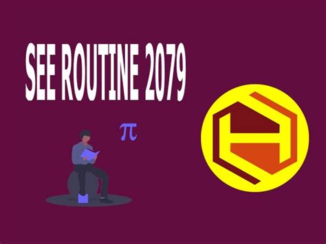 See Exam Routine 2079 Class 10 Exam Routine 2023 Harit Class