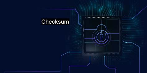 What Is Checksum Verifying File Integrity In Cybersecurity