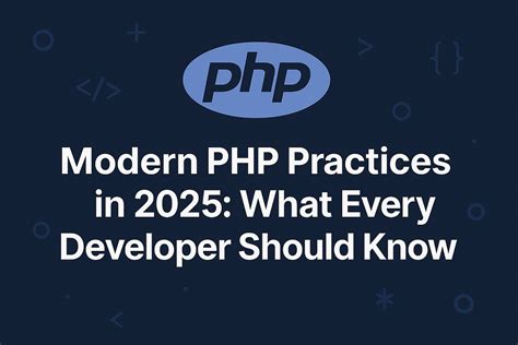 modern php practices in 2025 what every developer should know by dragan rapić level up coding