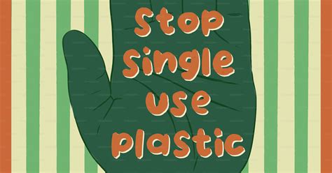 A Hand With The Words Stop Single Use Plastic Vector Save The World Image On Unsplash