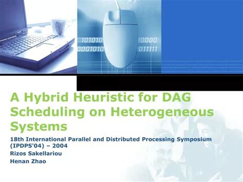 Ppt A Hybrid Heuristic For Dag Scheduling On Heterogeneous Systems Powerpoint Presentation