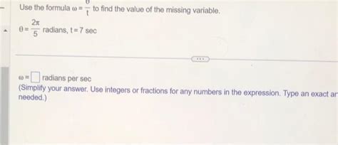 Solved Use the formula ω tθ to find the value of the missing Chegg