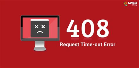 What Is 408 Request Time Out Error