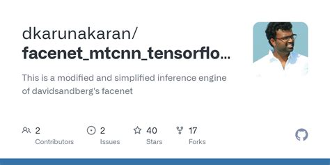Github Dkarunakaranfacenetmtcnntensorflowinferenceengine This