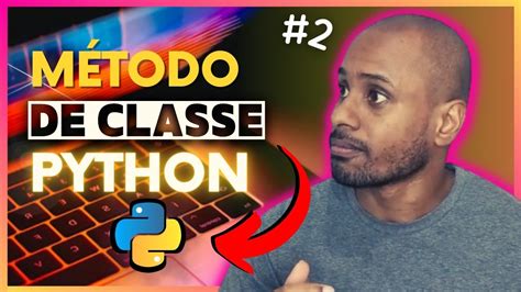 Python Métodos E Classes Sem Enrolação Aula Secreta 25 Youtube