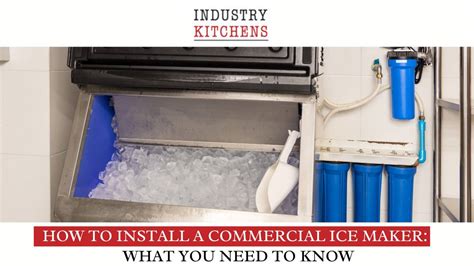 Step By Step Guide How To Install A Commercial Ice Maker IK