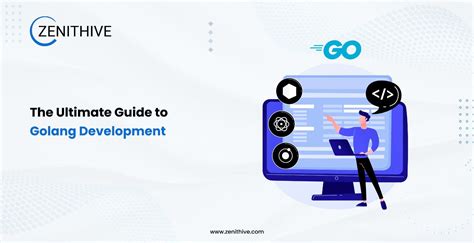The Ultimate Guide To Golang Development Zenithive