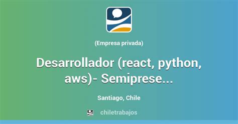 Desarrollador React Python Aws Semipresencial 2 Cupos Santiago