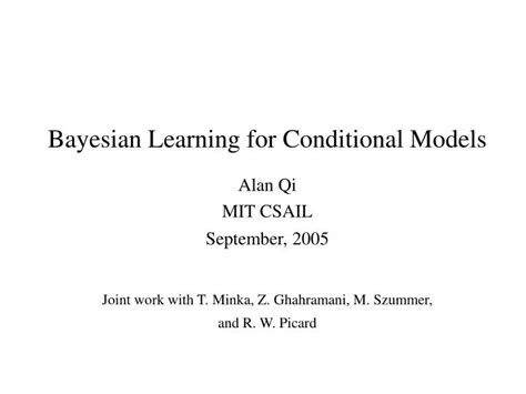 Ppt Bayesian Learning For Conditional Models Powerpoint Presentation
