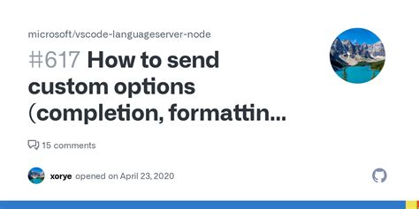 How To Send Custom Options Completion Formatting Etc To The Server Issue Microsoft