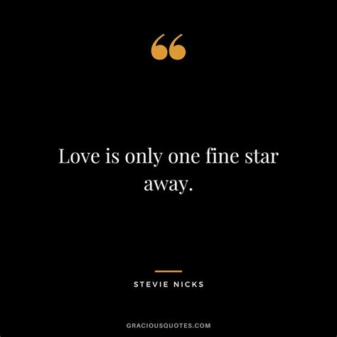 Stevie Nicks Love Quotes Stevie Nicks Quote “i Love Leather And I