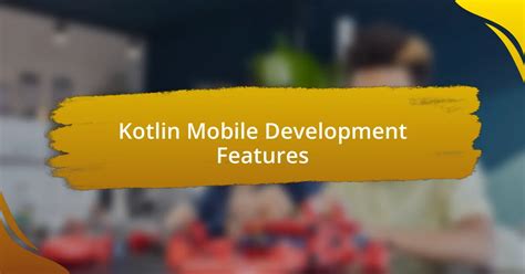 Kotlin Mobile Development Features Quiz Sg