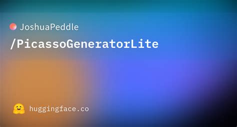 Joshuapeddlepicassogeneratorlite · Hugging Face