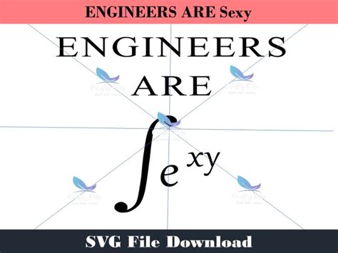 Engineers Are Sexy Svg Download Crafty Oils
