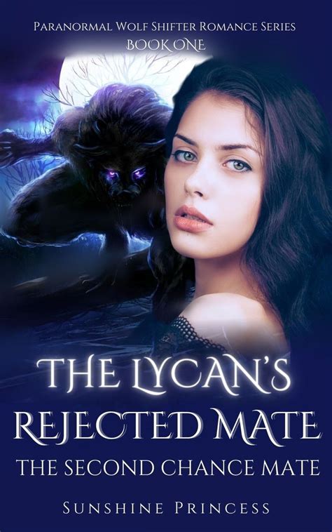 The Lycans Rejected Mate Ebook By Sunshine Princess Epub Rakuten Kobo United States