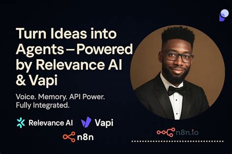 Build Ai Agents Automation Workflows Using Relevance Ai Vapi N8n By Lilwizprince Fiverr