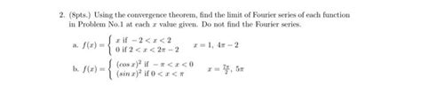 Solved 2 8pts Using The Convergence Theorem Find The