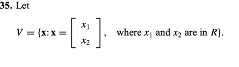 A Set Of Elements V Is Said To Be A Vector Space Over