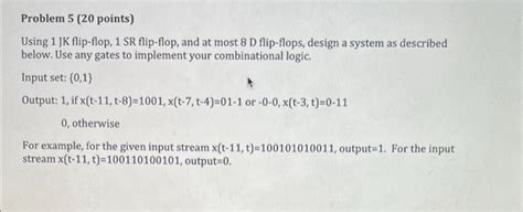 Solved Using 1 JK Flip Flop 1 SR Flip Flop And At Most 8 D Chegg Com