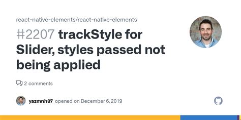 trackstyle for slider styles passed not being applied · issue 2207