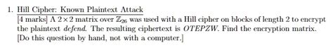 solved hill cipher known plaintext attack [4 marks] a 2x2 matrix over