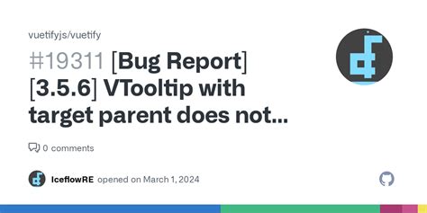Bug Report VTooltip With Target Parent Does Not Work For VButton Issue