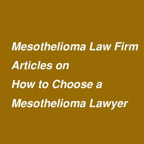 Mesothelioma Law Firm Articles On Mesothelioma Lawyer Berbagi Info