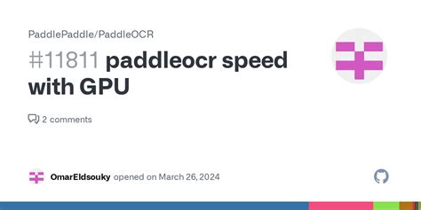 Paddleocr Speed With Gpu · Issue 11811 · Paddlepaddlepaddleocr · Github