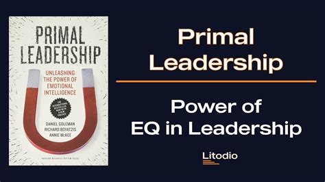 Primal Leadership Summary Master Emotional Intelligence For Success