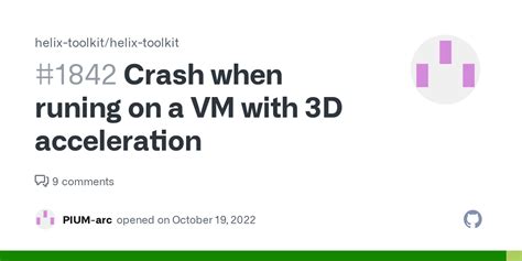 Crash When Runing On A Vm With 3d Acceleration · Issue 1842 · Helix