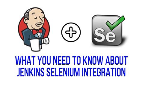 how jenkins selenium integration works