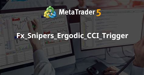 Free Download Of The Fxsnipersergodicccitrigger Indicator By Scriptor For Metatrader 5