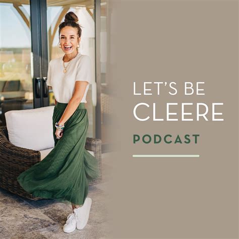 Lets Be Cleere Podcast Podchaser