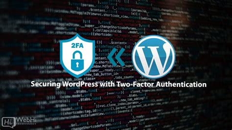 Secure Wordpress With Two Factor Authentication 2fa Tutorial And Documentation