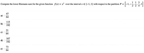 Solved Compute The Lower Riemann Sum For The Given Function