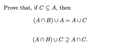 Solved Prove That If C C A Then Anb U A Auc Anb Uc 2