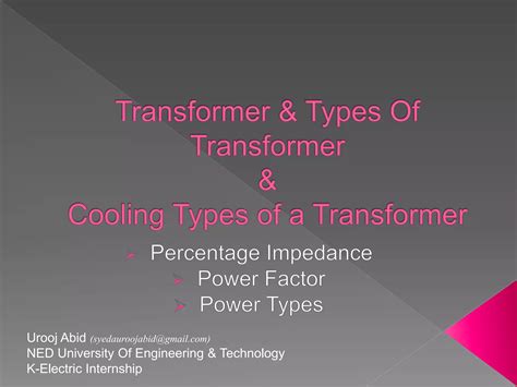 Transformer Its Types And Cooling Methods With Power Factor Percentage Impedance And Power