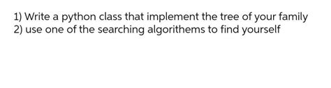 Solved 1 Write A Python Class That Implement The Tree Of