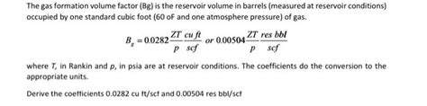 Solved The Gas Formation Volume Factor Bg Is The Reservoir