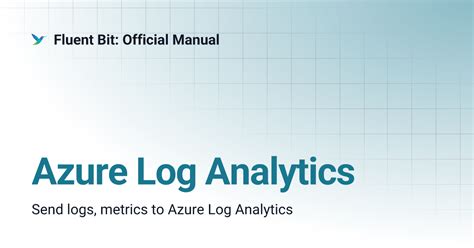Azure Log Analytics Fluent Bit Official Manual