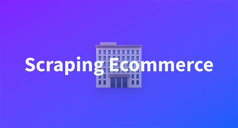 Scraping Ecommerce A Hugging Face Space By Naufalnashif