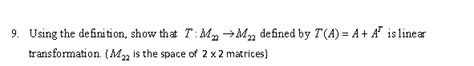 Solved Using The Definition Show That T Mn My Defined Chegg Com