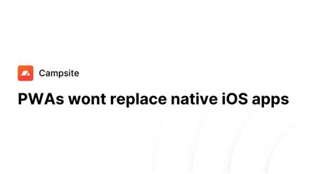 Pwas Wont Replace Native Ios Apps Ryan Nystrom