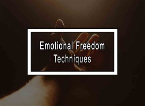 Emotional Freedom Techniques