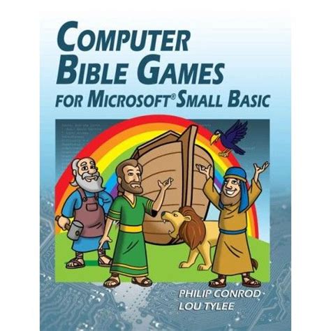 Computer Bible Games For Microsoft Small Basic A Beginning Programming Tutorial For Christian