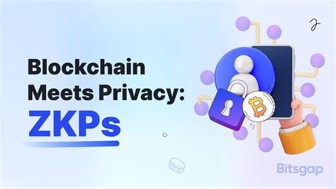 Zero Knowledge Proofs Privacy And Scalability In Blockchain Bitsgap Blog
